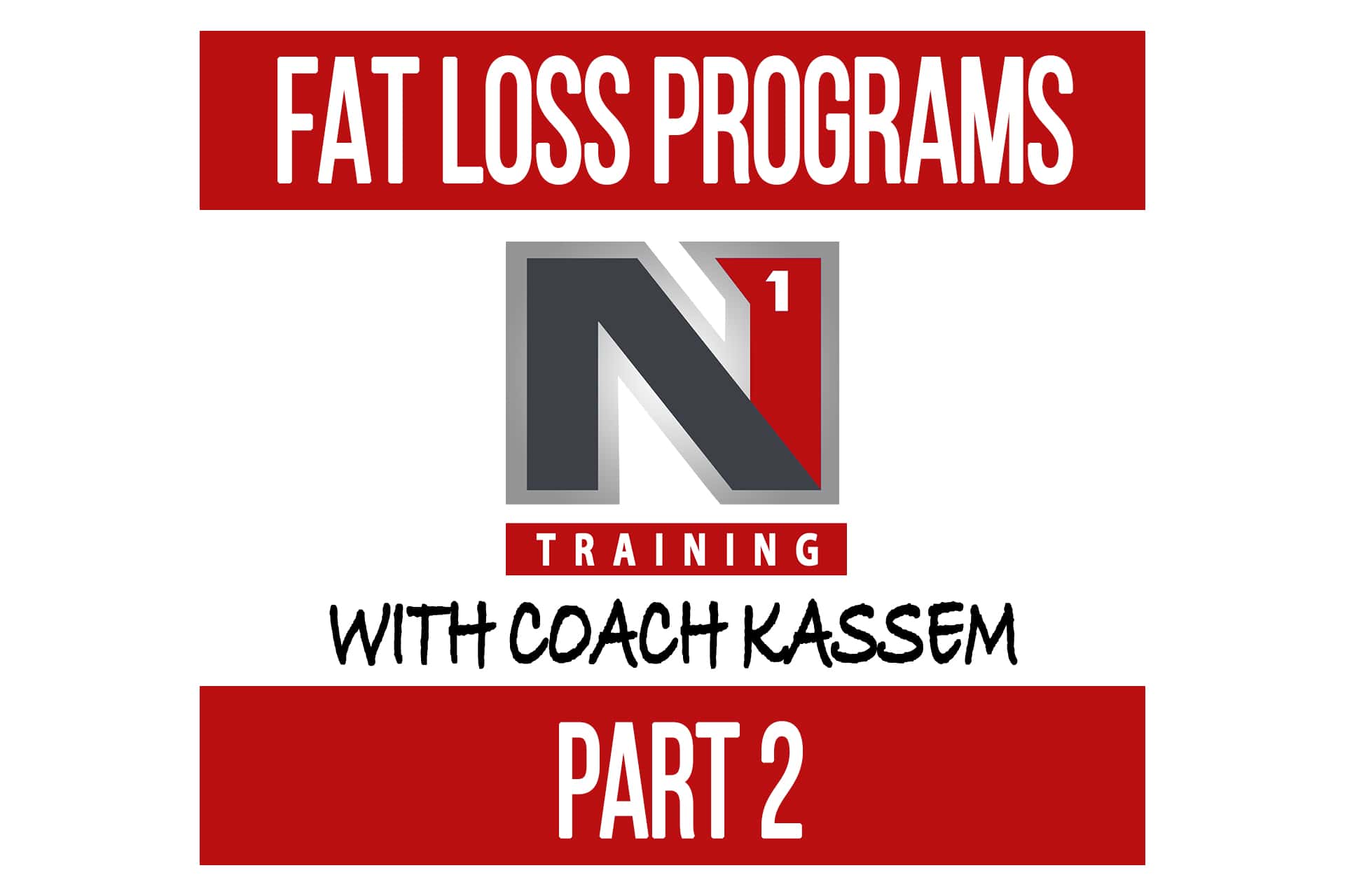 What Should Be Included In A Fat Loss Program Part 2 N1 Training What Should Be Included In A Fat Loss Program Part 2 N1 Training